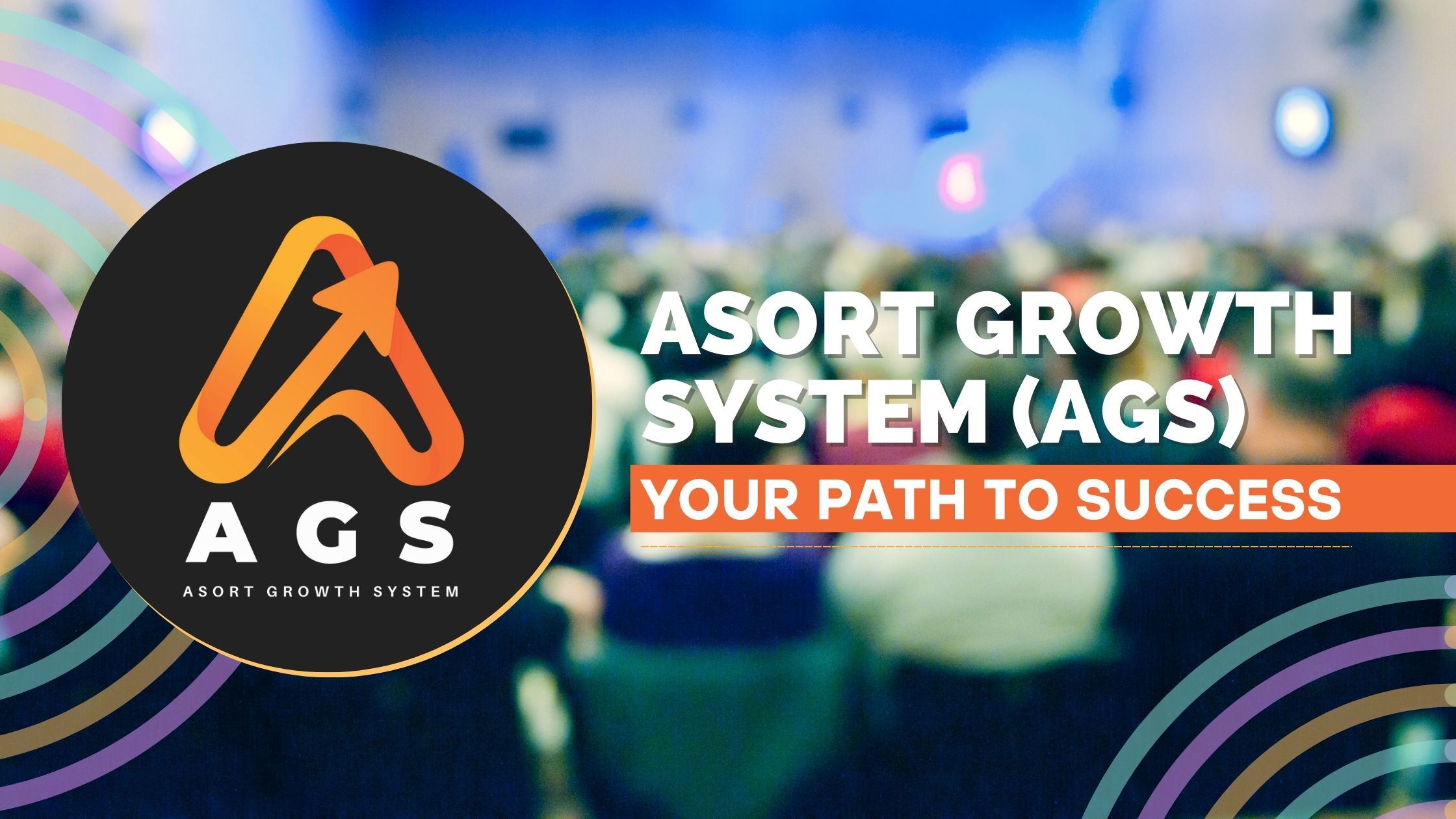Explore Asort Growth System (AGS) Your Path to Success - Inside Asort