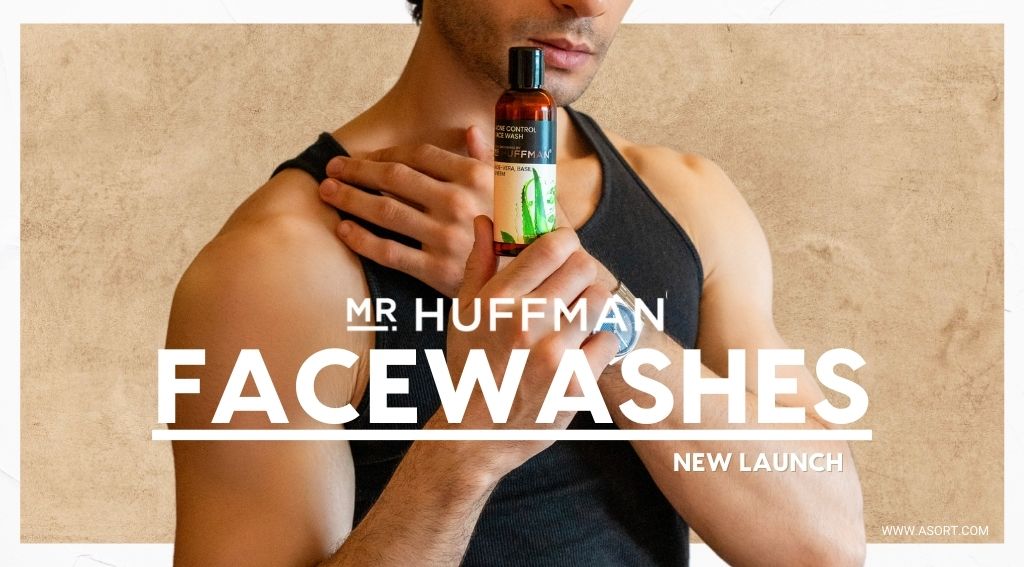 Mr. Huffman’s Latest Launch: Premium Face Washes for Men by Asort Co ...