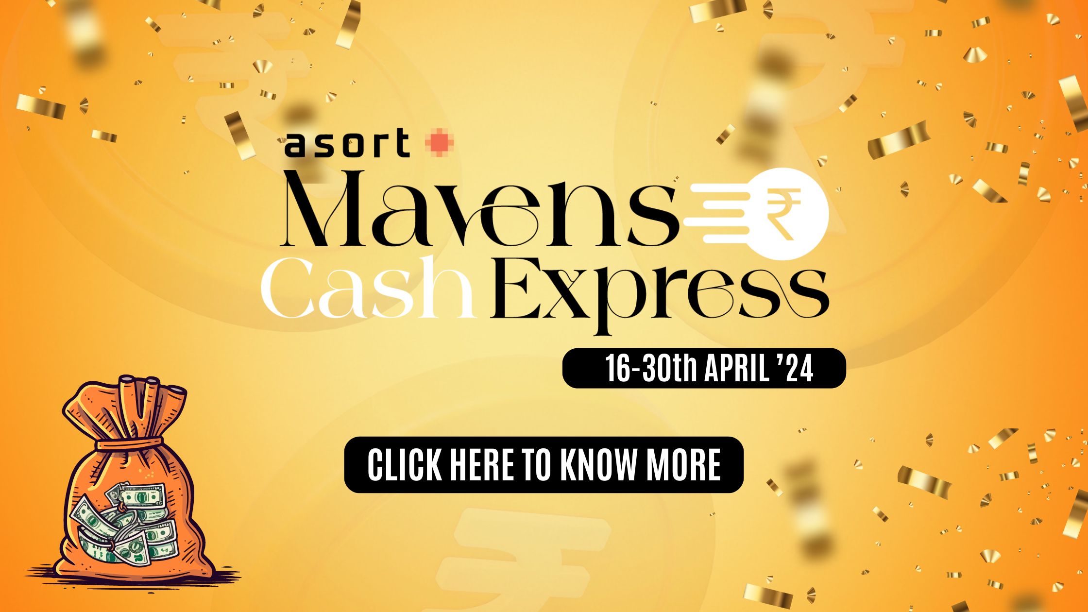 Asort Mavens Cash Express Campaign: Fast-Track Your Earnings with Asort ...